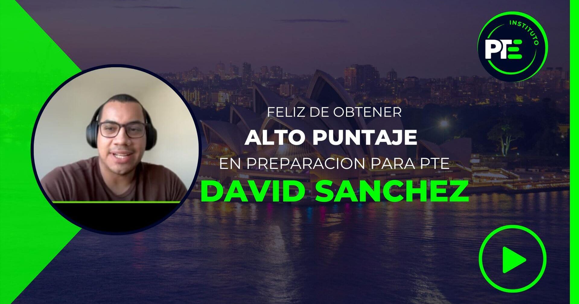 Daniel Sanchez pasa el examen PTE con alto puntaje